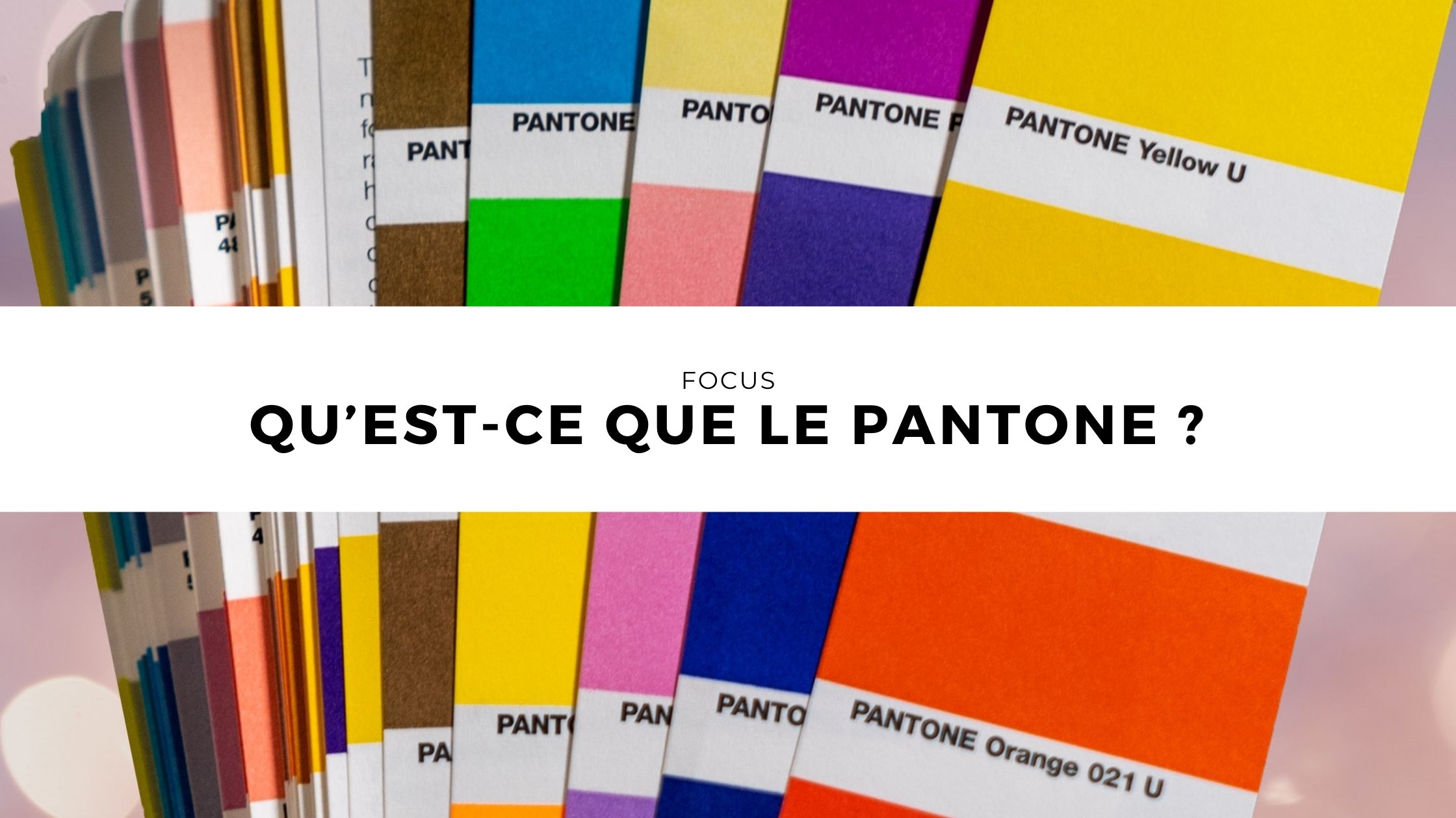 Qu’est-ce que le PANTONE ? - Imprimez vos brochures